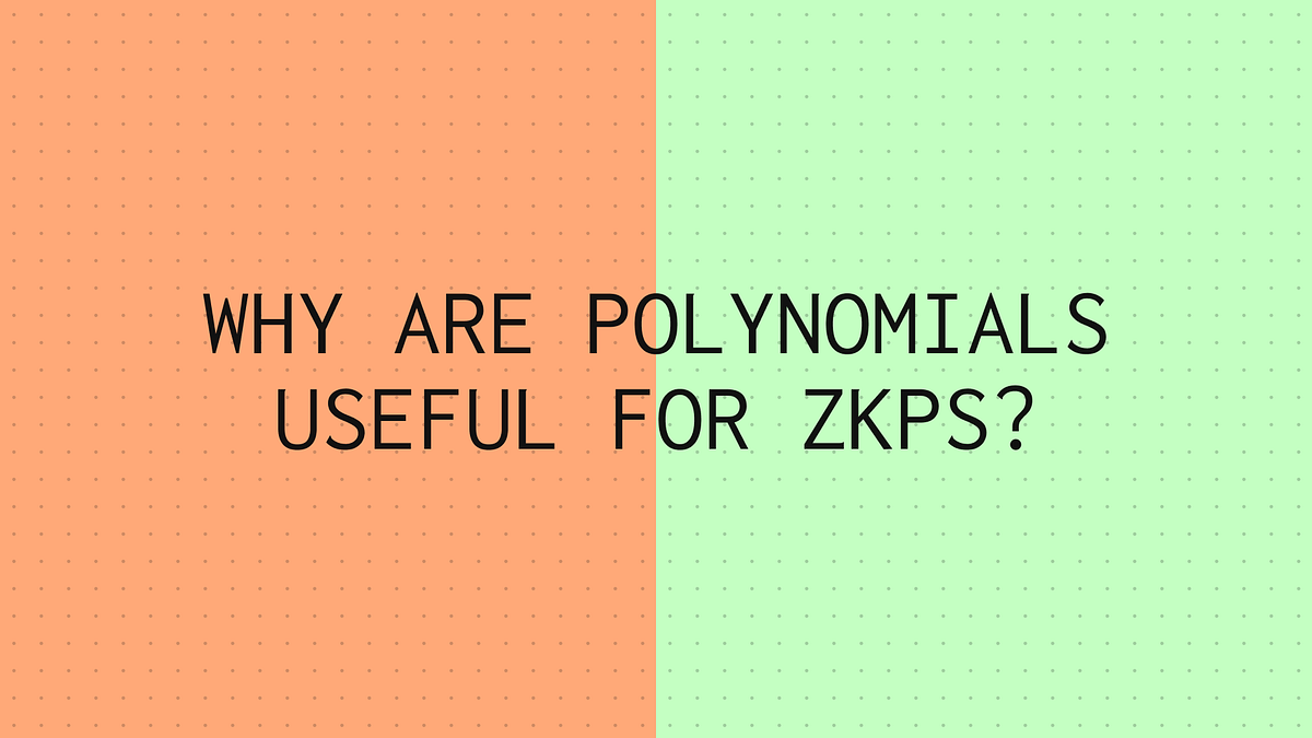 Why are Polynomials Useful for ZKPs? | by Emil Pepil | Medium