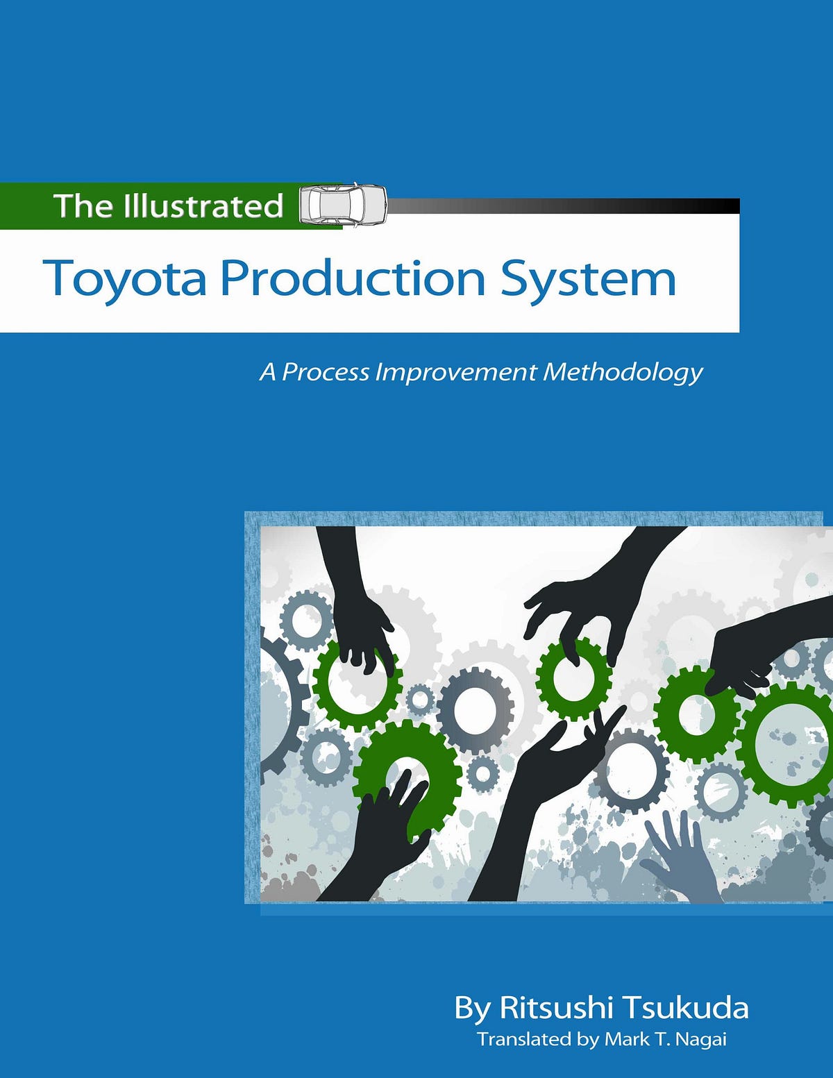 The Illustrated Toyota Production System | by Khushbu Mehta | Medium