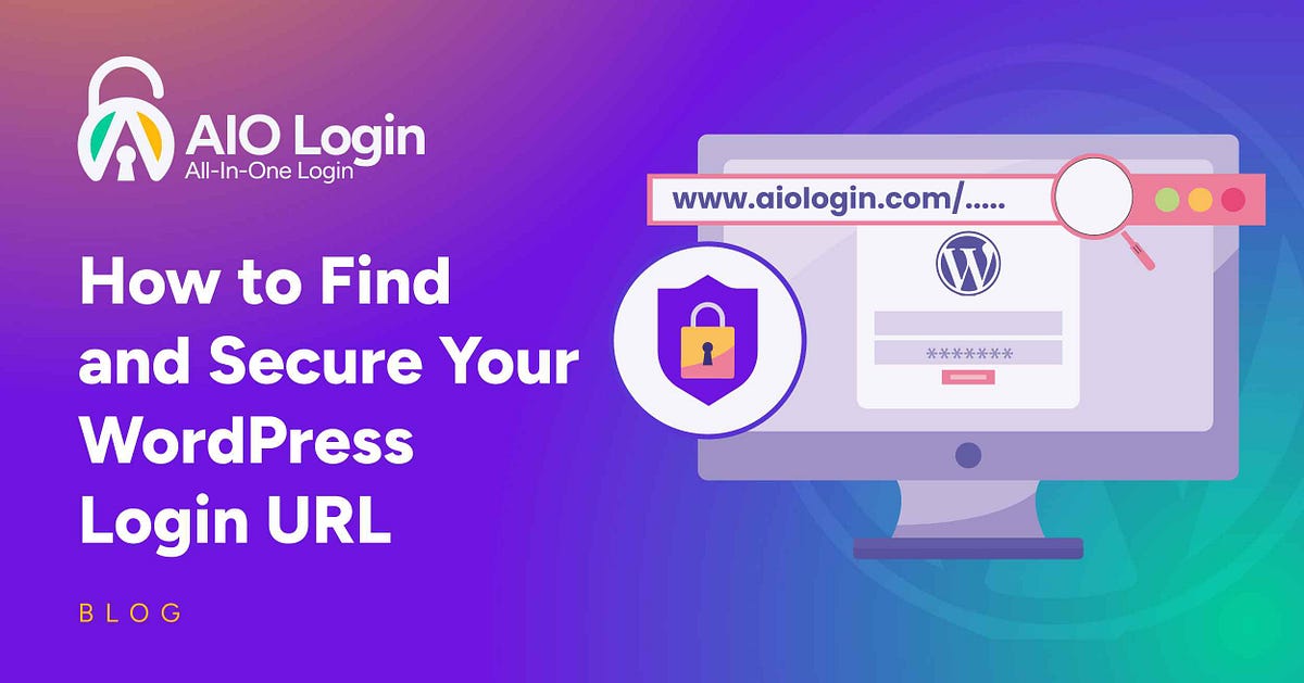 How to Find and Secure Your WordPress Login URL | by Hamza Hanif | Oct ...