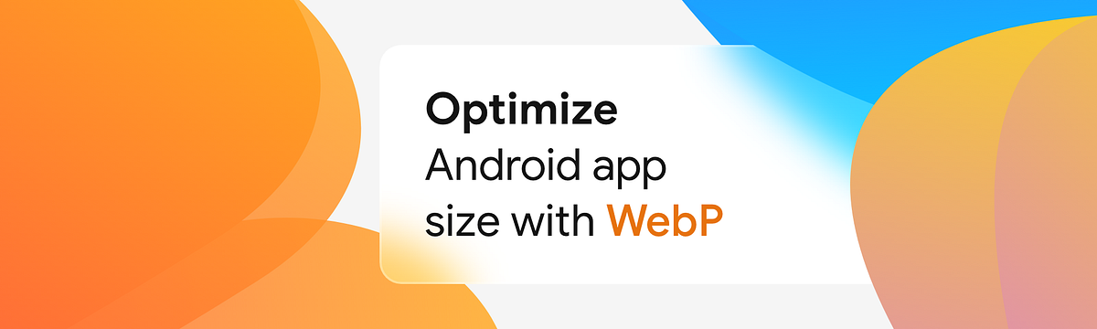 WebP — a preferred image format for Android apps | by Seanghay ...