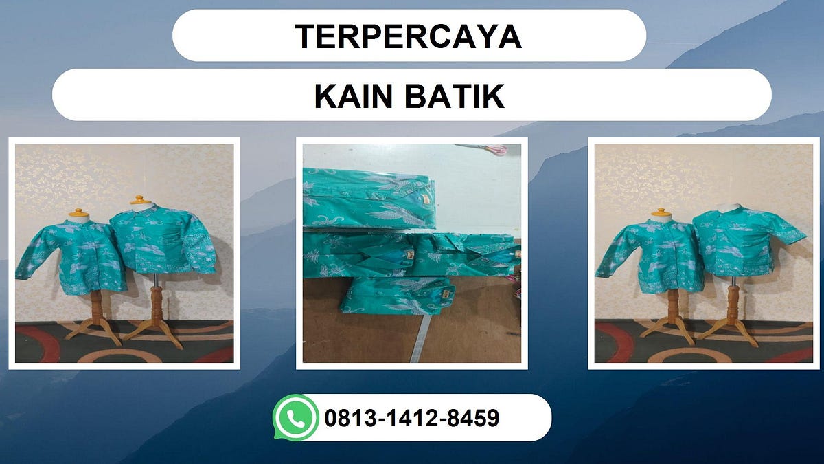 Berkualitas, 0813–1412–8459 pabrik Batik Solo - Kainbatikcustom - Medium