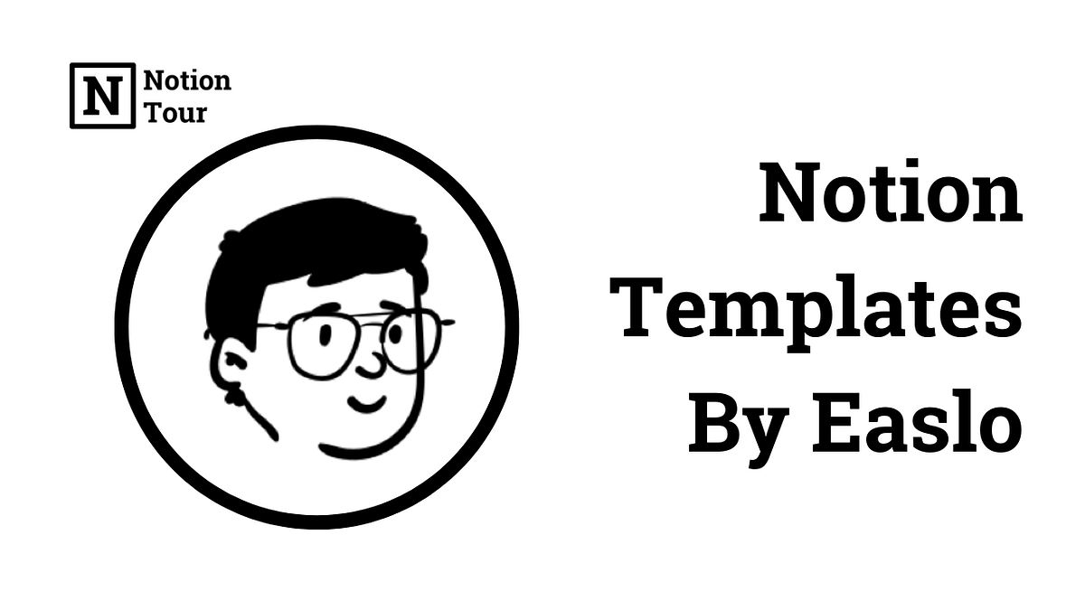 19 Best Notion Templates By Easlo | by Soubhagya Sahu ...