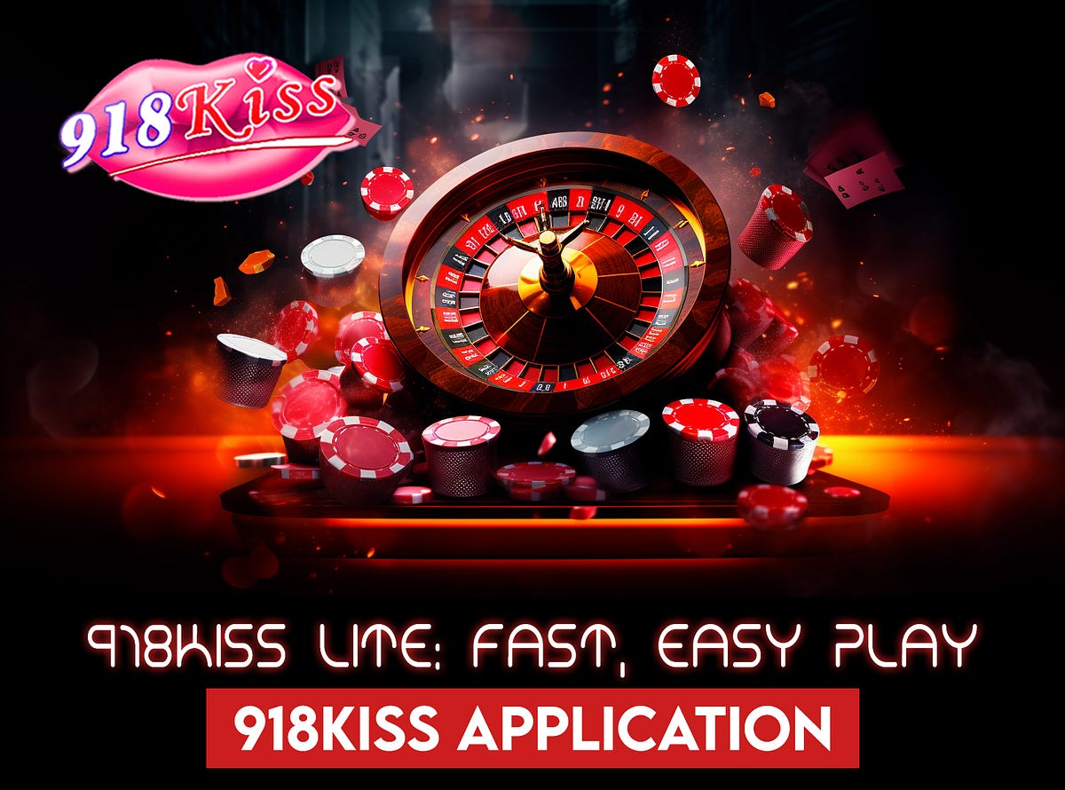 918kiss Lite: Fast, Easy Play. In the ever-evolving world of mobile… | by 918Kiss Malaysia App ...