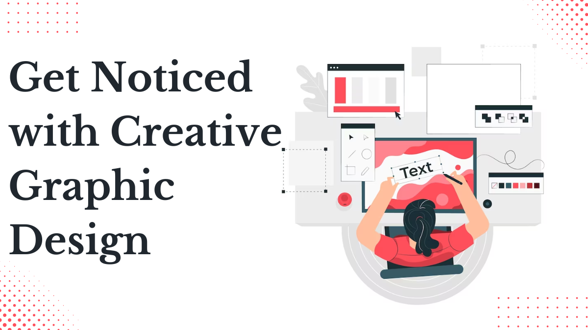 Get noticed with creative graphic design | by Rahulbappa | Jan, 2024 ...