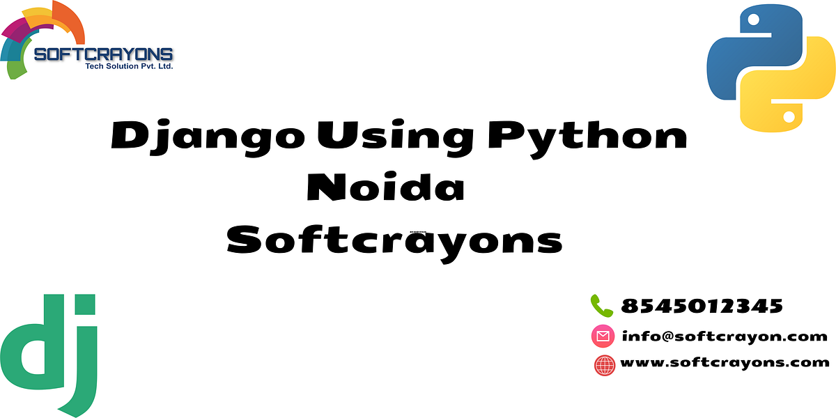 Django Using Python Noida | Softcrayons Softcrayons Tech Solution Pvt ...