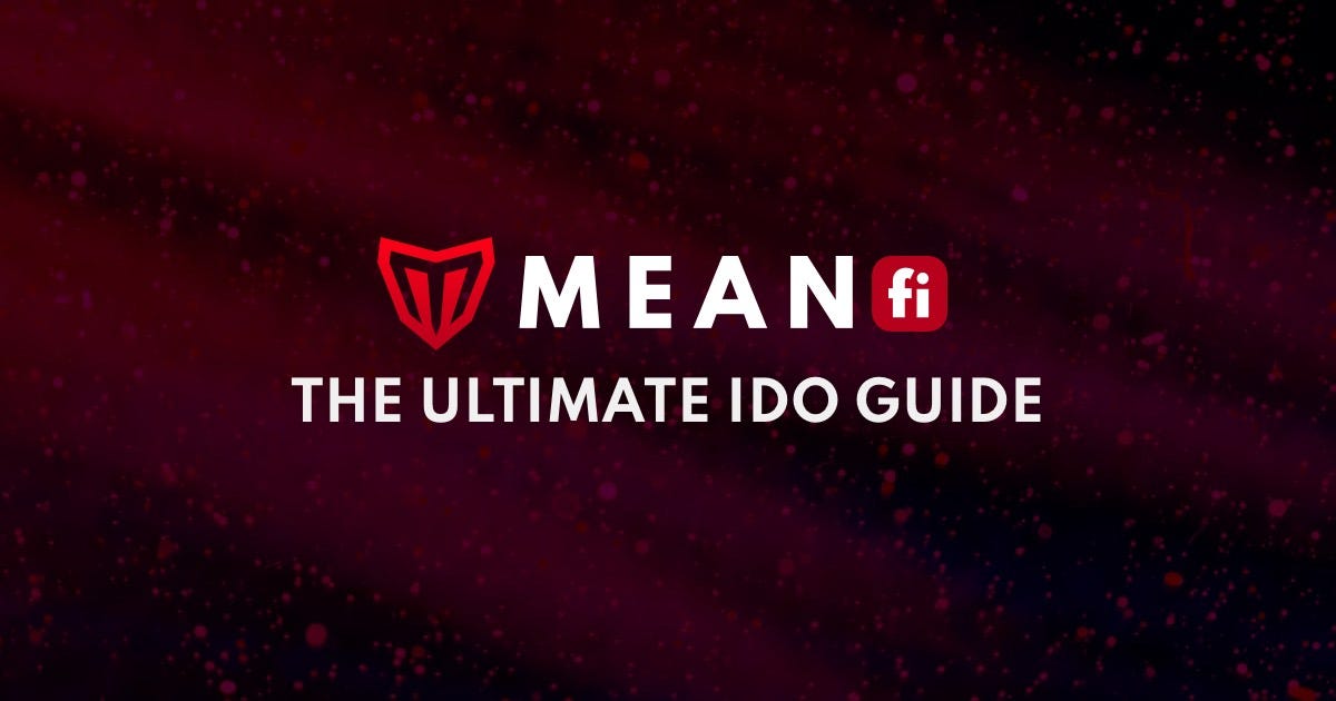 Mean Launch —The Ultimate IDO Guide | by Mean DAO | Mean Finance ...