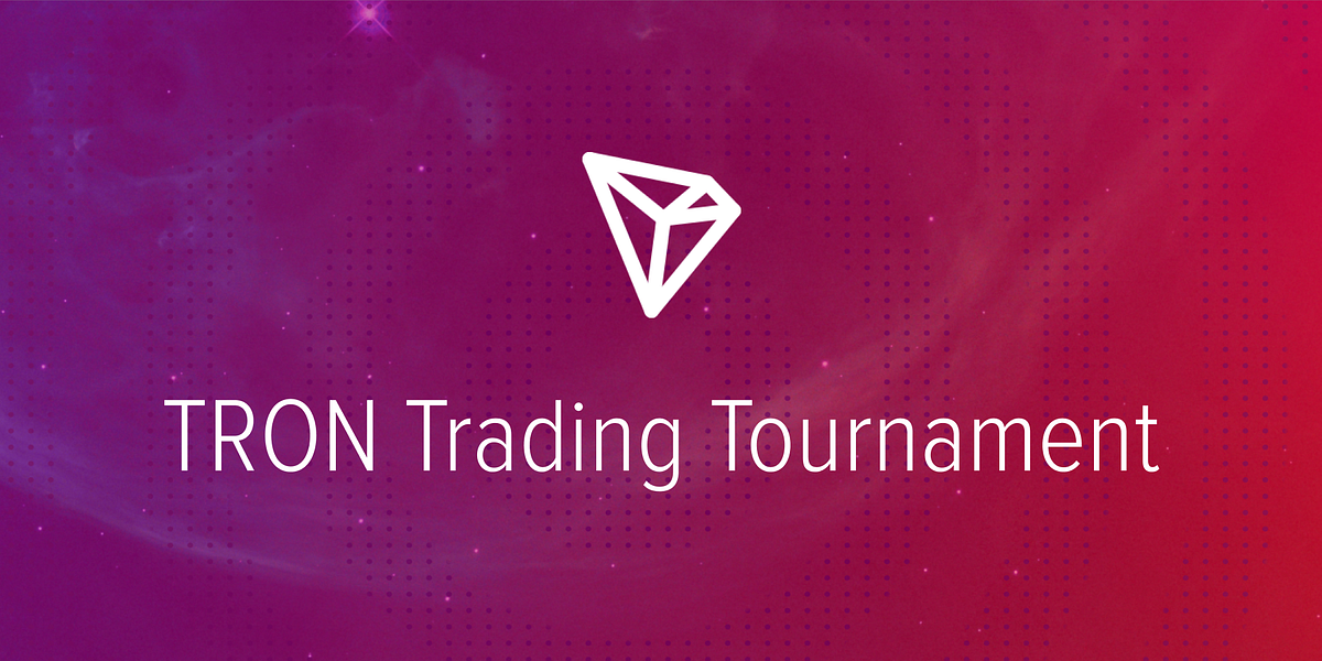 TRON Trading Tournament: Start Your Trading | by Poloniex | The ...