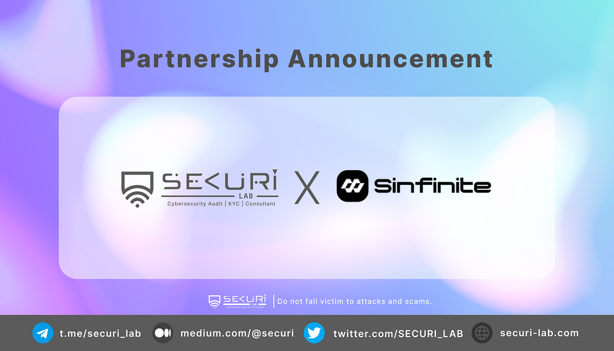 SECURI LAB has made an MOU Partnership with Sinfinity | by SCRL - Blockchain & Web3 security ...