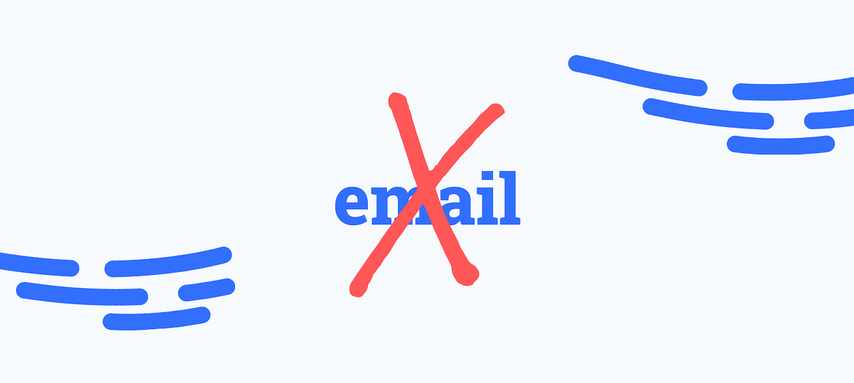Why we banned internal email and saved hundreds of hours a month | by ...