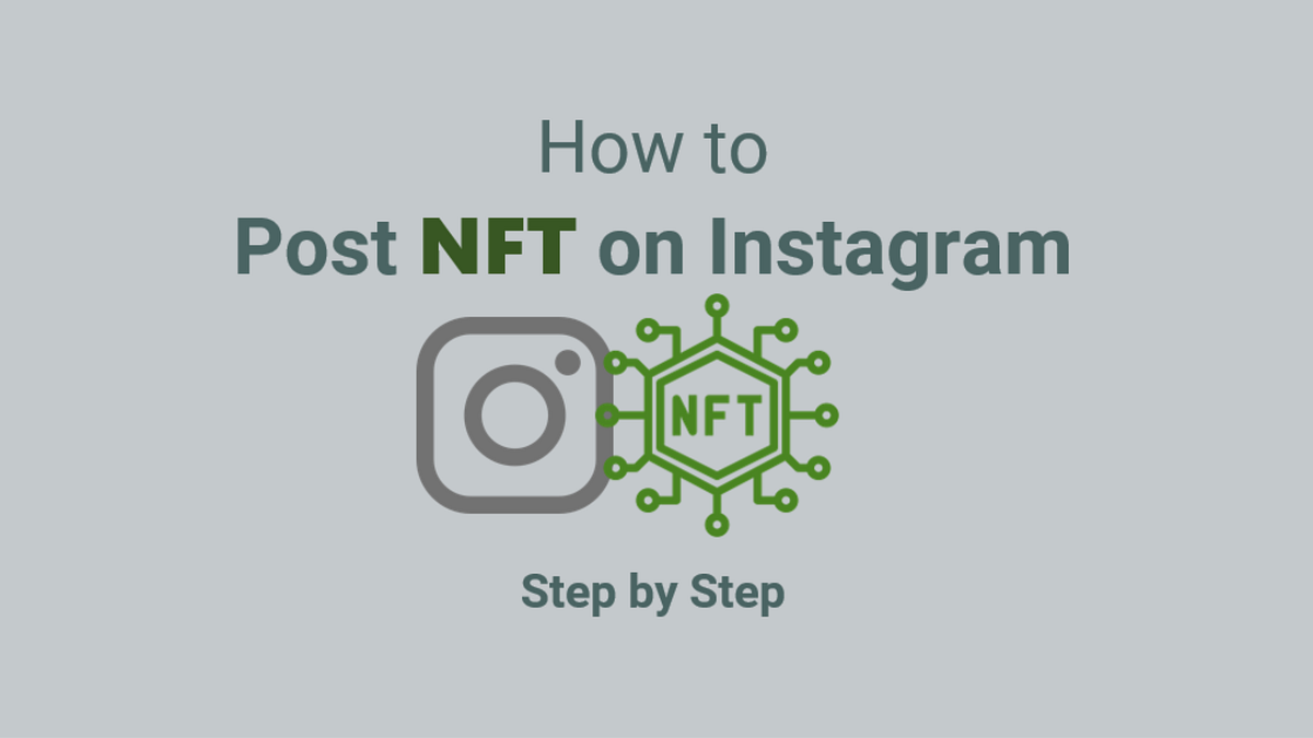 How to post NFT on Instagram [Full Guide] | Bitium Blog