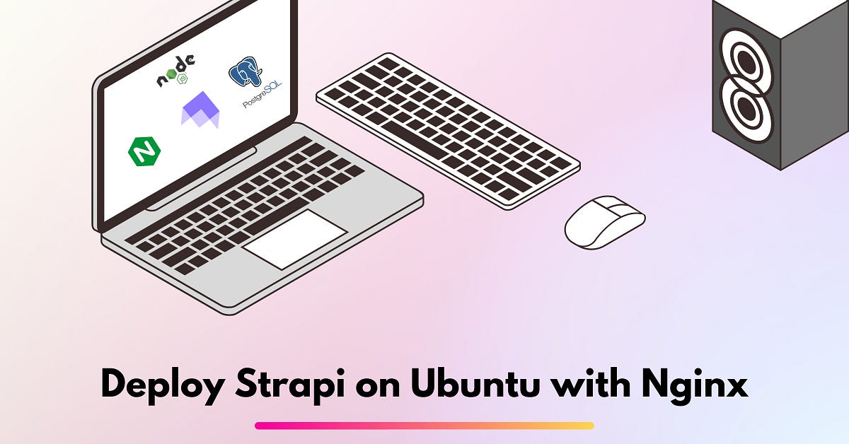 Deploying Strapi on Ubuntu with Nginx and PM2 | by Ankur Singh | CitrusLeaf | Medium