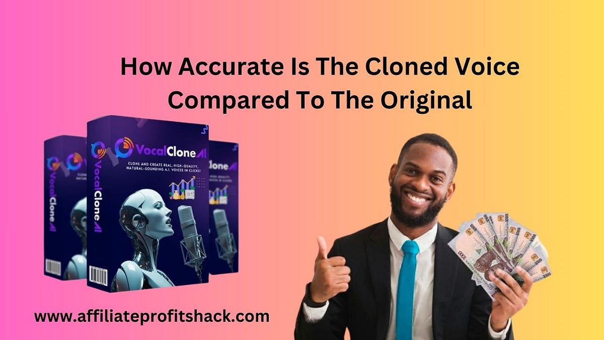 How Accurate Is The Cloned Voice Compared To The Original ? | by Jillur ...