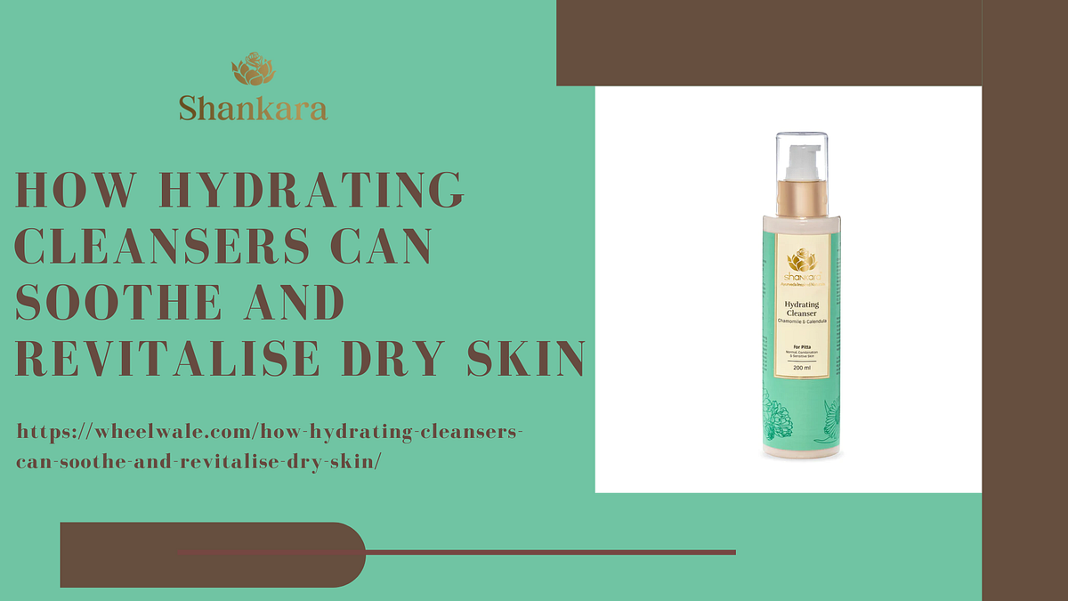 How Hydrating Cleansers Can Soothe And Revitalise Dry Skin - Peter ...