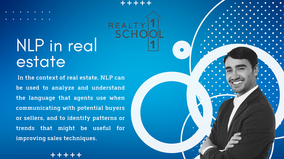 How can agents use NLP to sell more real estate? | by @RealtySchool101 ...
