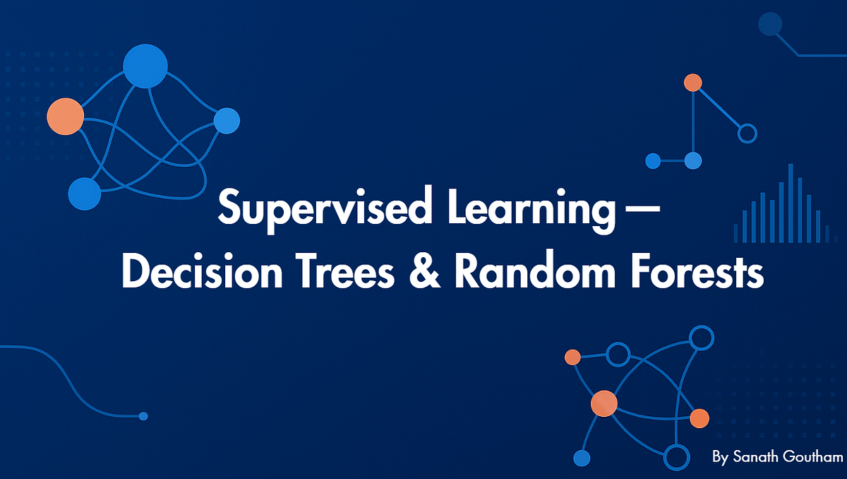 Part 2: Supervised Learning — Decision Trees & Random Forests | by ...