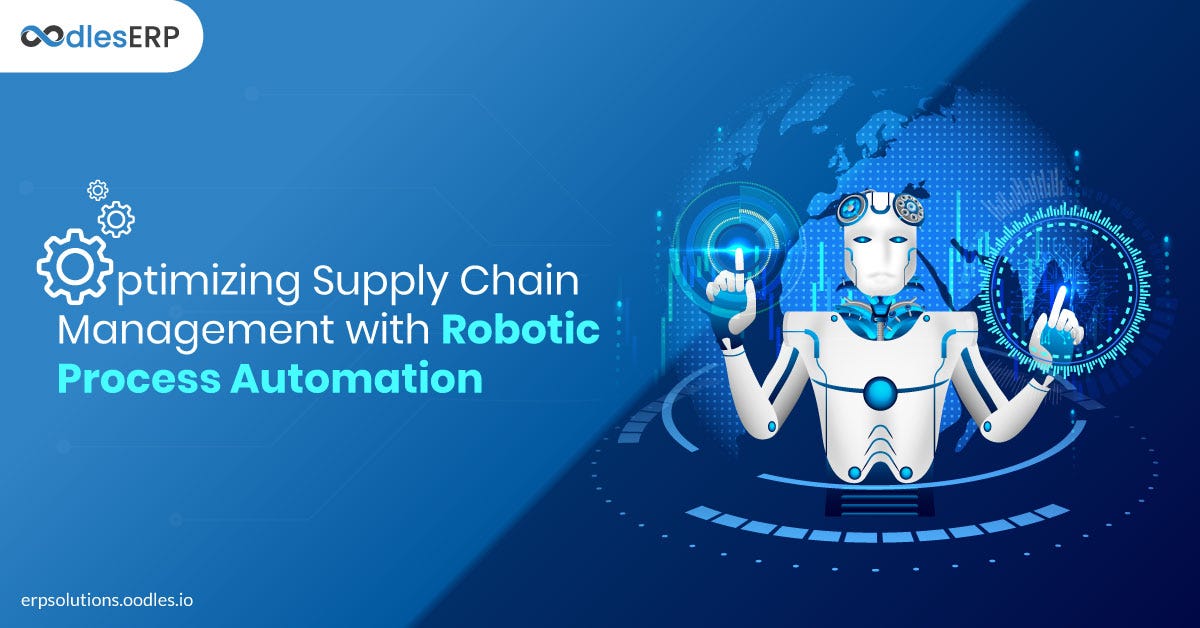 Optimizing Supply Chain Management with Robotic Process Automation | by ...
