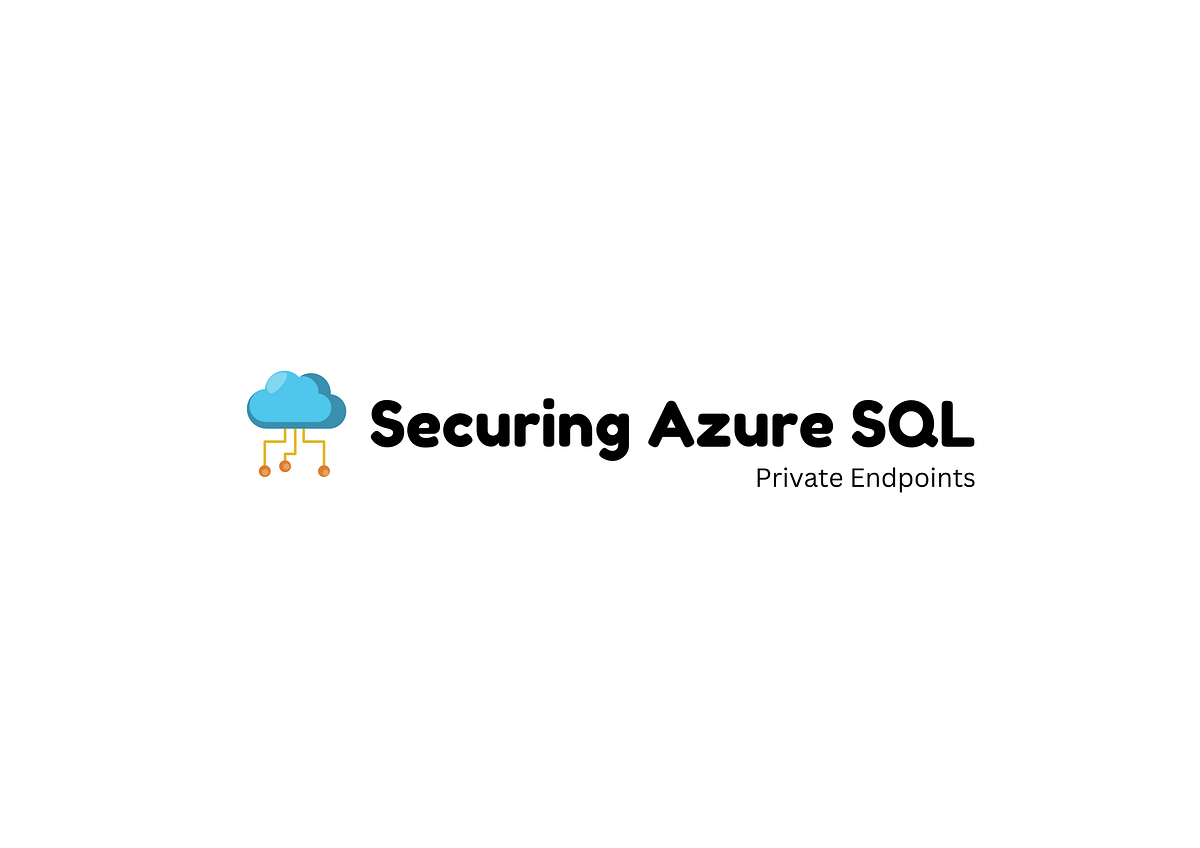 Securing Azure SQL. Even though, cloud enhances the… | by Suyash Shukla ...