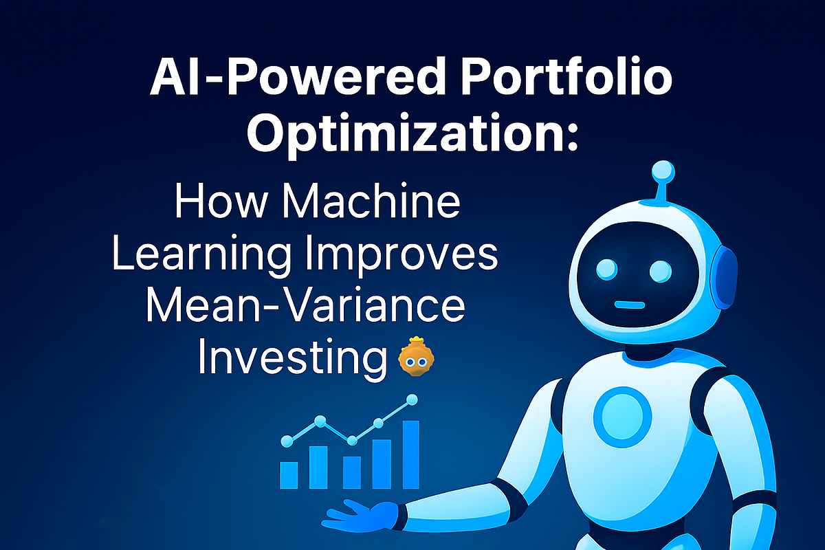 AI-Powered Portfolio Optimization: How Machine Learning Improves Mean-Variance Investing 🤖 | by ...