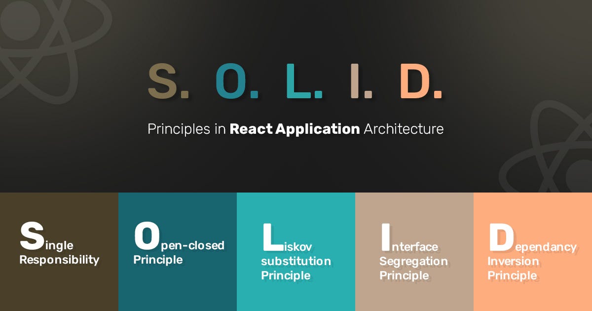 Explain S.O.L.I.D in React. In the context of software development… | by Ali Naseri | Medium