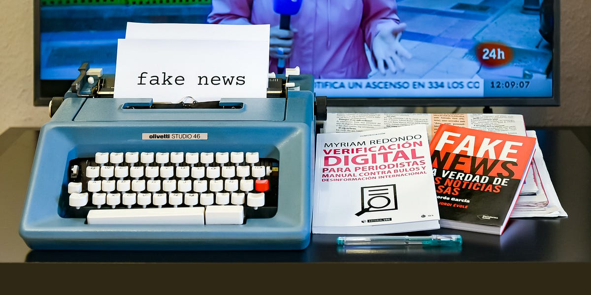 a commitment to tackling fake news | by Lucy Dan 蛋小姐 (she/her/她) | The ...