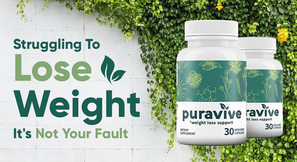 A Comprehensive Examination of Puravive Weight Loss Pills | by Jose ...
