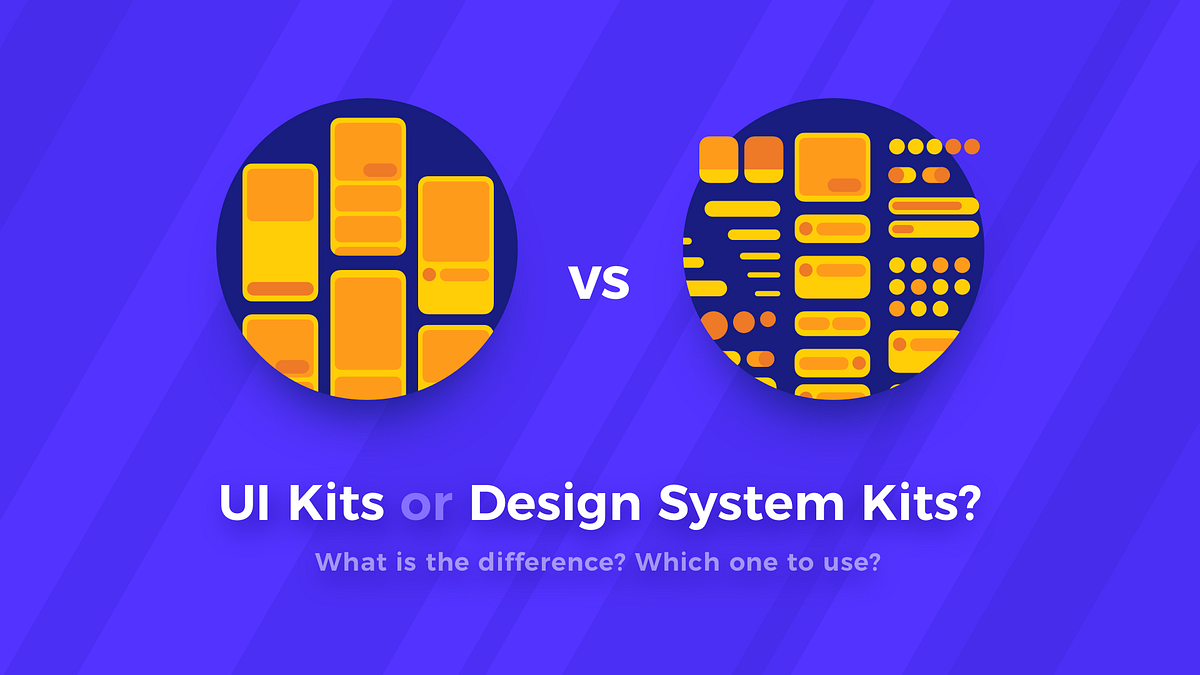 UI Kits or Design System Kits? What is the difference? Which one to use ...