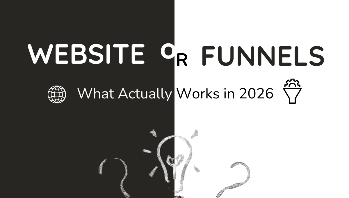 Do You Really Need a Website in 2026? Or Just Funnels? | by Atul ...