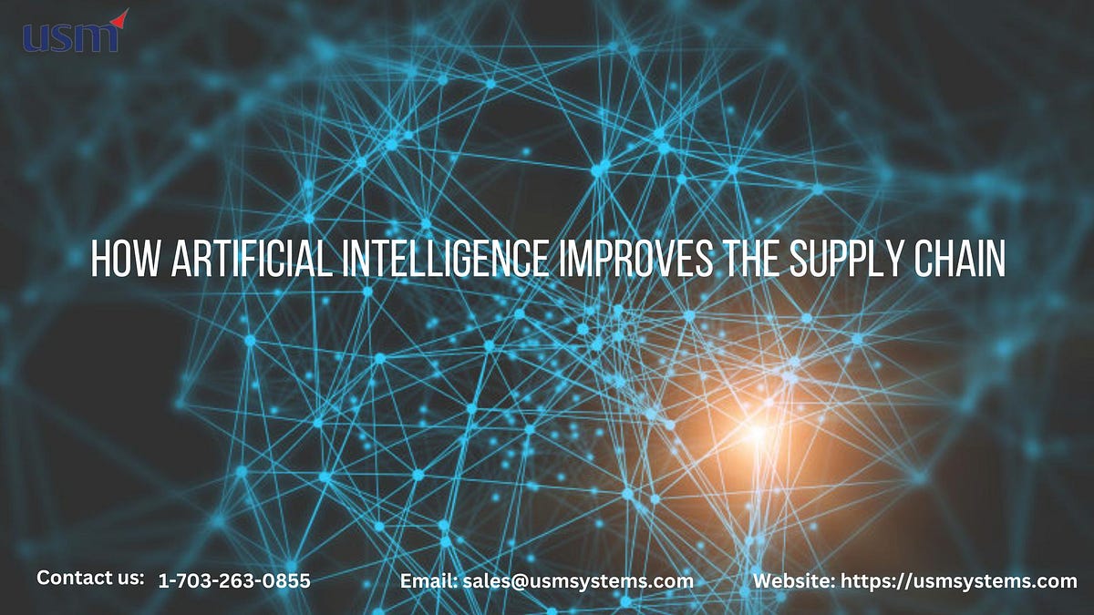How Artificial Intelligence Improves the Supply Chain | by Anita Basa ...