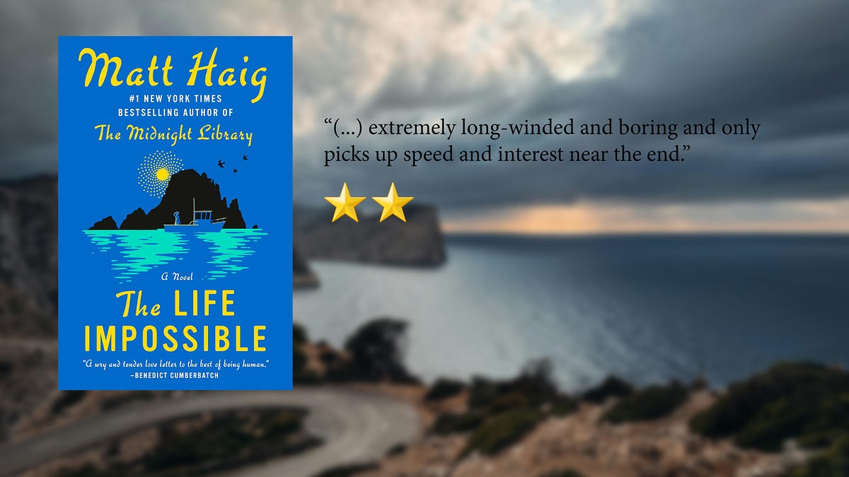 The Life Impossible — review: a tedious story about rediscovery. | by ...