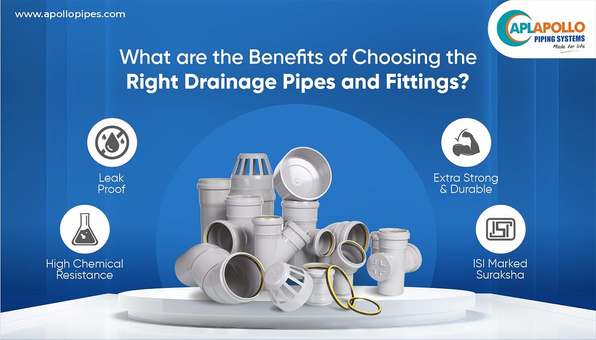 What are the Benefits of Choosing the Right Drainage Pipes and Fittings ...