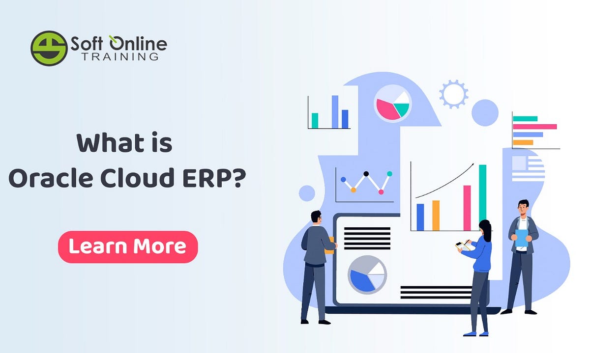 What Is Oracle Cloud Erp Foremost The Oracle Cloud Erp… By Soft