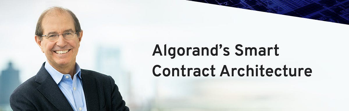 Algorand’s Smart Contract Architecture / Part 1 / | by MileneM -BG | Medium