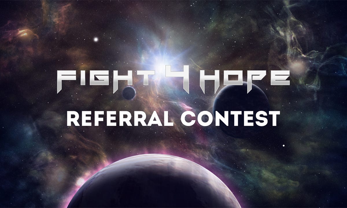 FIGHT4HOPE REFERRAL CONTEST. We are thrilled to bring you another… | by ...