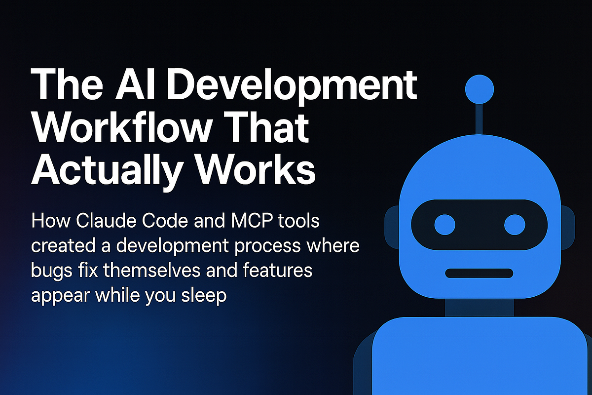 The AI Development Workflow That Actually Works | by Mateusz Zając | Medium