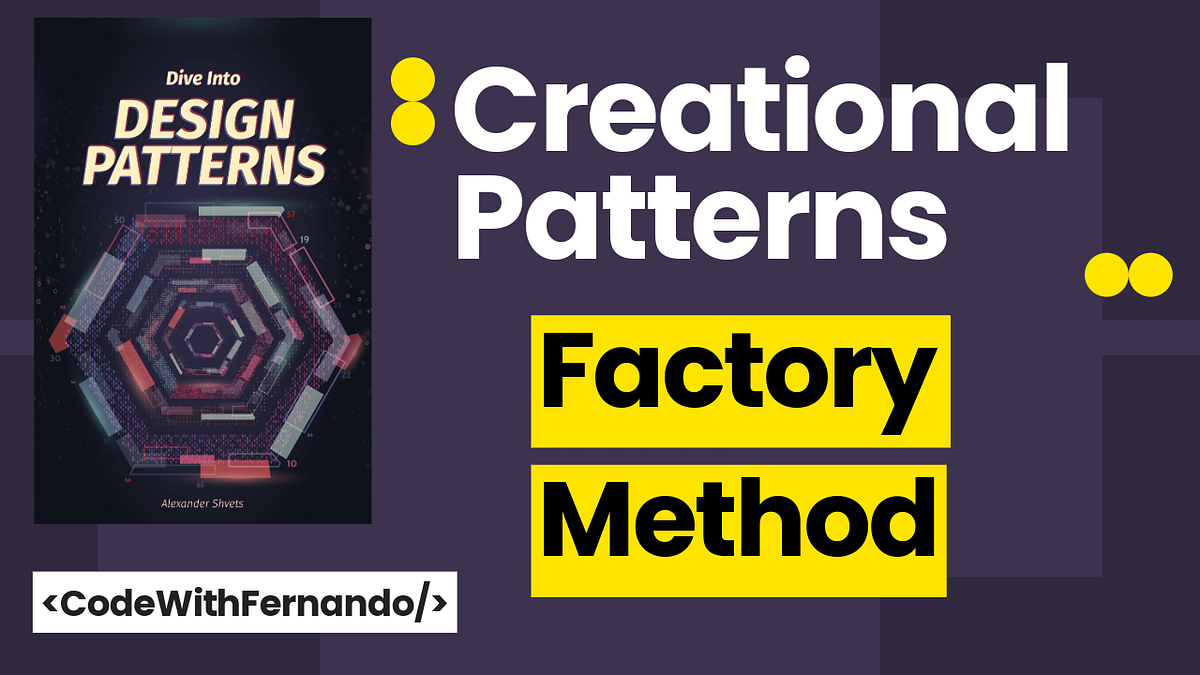 Creational Design Patterns: Factory Method | by Fernando Salas | Stackademic