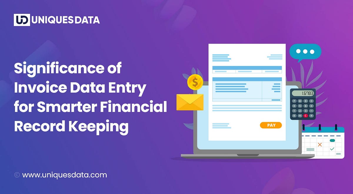 Invoice Data Entry for Financial Record Keeping | Medium