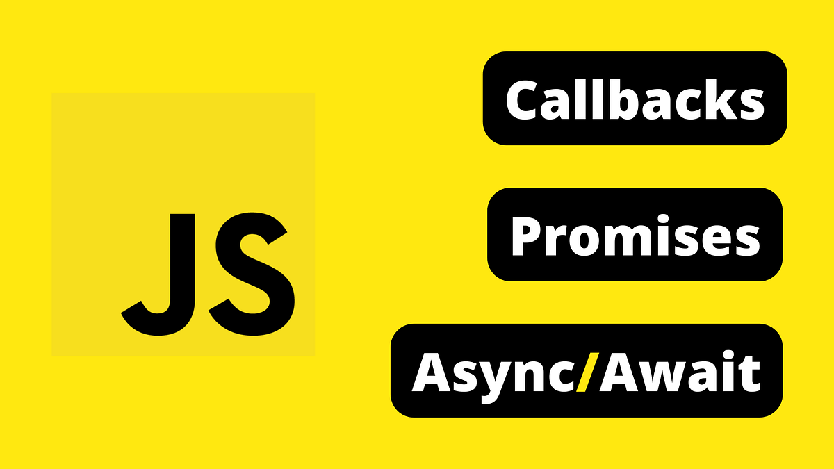JavaScript - Callbacks, Promises, and Async/Await | by Hashan Bhanuka ...