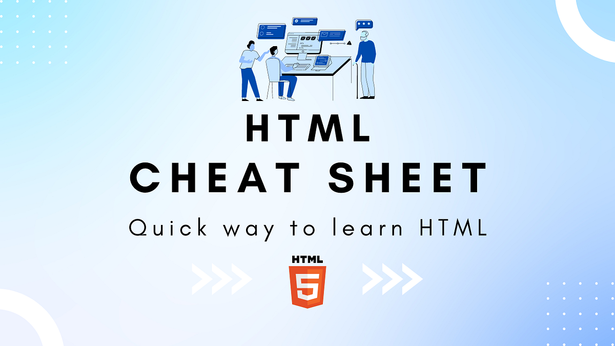 Comprehensive HTML Cheat Sheet for Web Development | by Rutik Patel ...