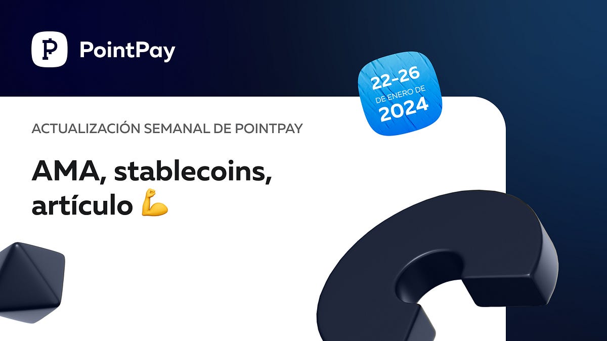 Actualización semanal de PointPay (del 22 al 26 de enero) | by PointPay Espanol | Medium