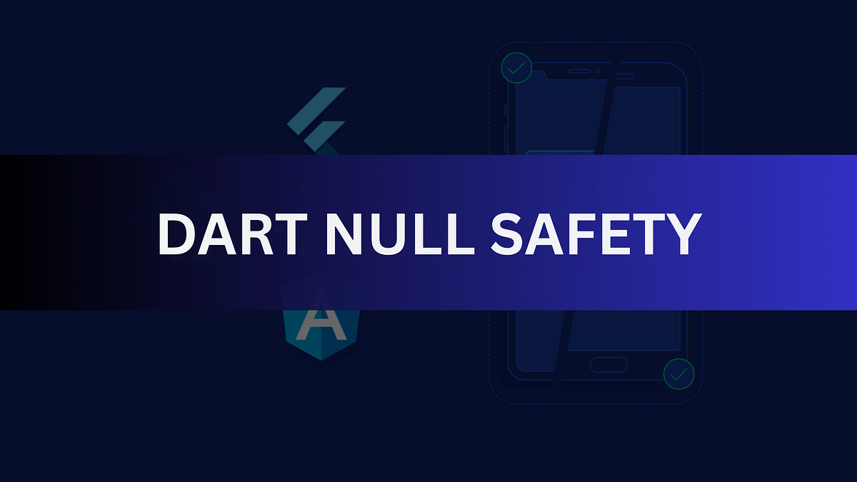 I Trusted Dart’s Null Safety… and It Still Crashed My App | by Md. Al ...