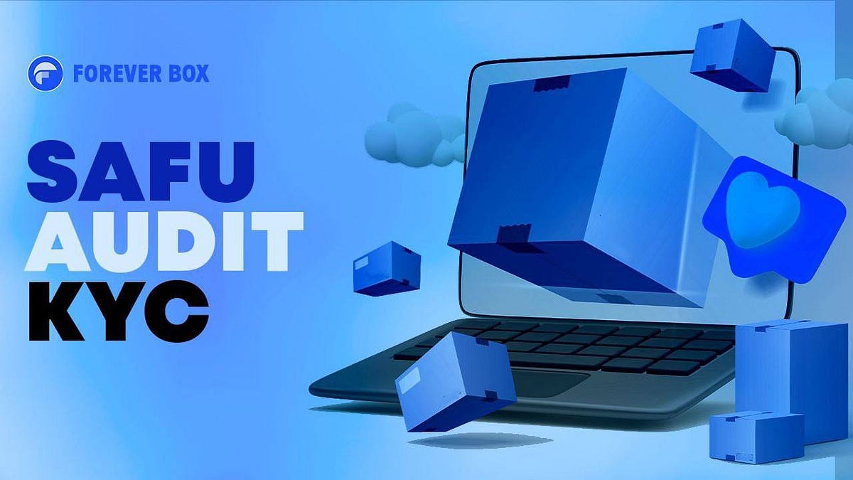 ♾️FOREVER BOX FAIRLAUNCH IS LIVE NOW | 0% TAXES - ForeverBox - Medium