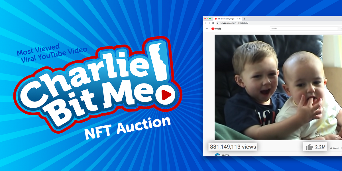 Charlie Bit My Finger NFT Sale on Origin Makes Global Headlines and ...