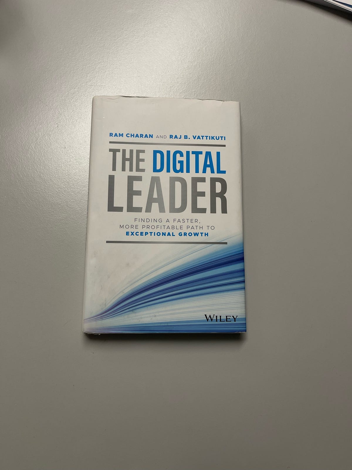 “Digitise or Die” : Digital Leader by Charan et Raj Vattikuti | by ...