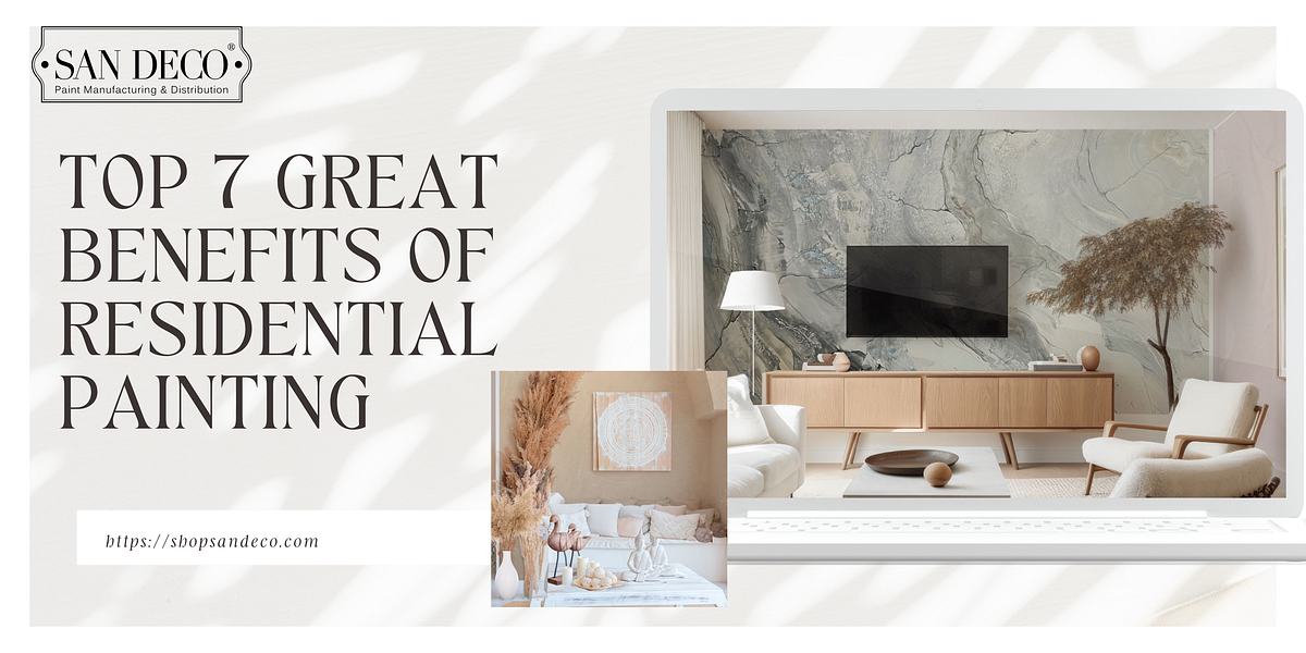 Top 7 Great Benefits of Residential Painting for Increasing Value | by ...