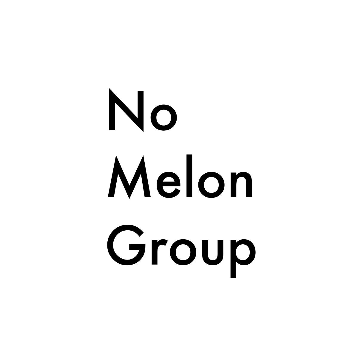 No Melon Group
