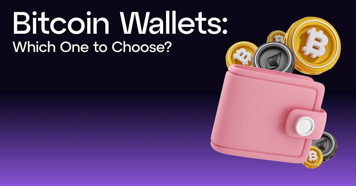 Bitcoin Wallets: Which One to Choose? | by GoMining | Medium
