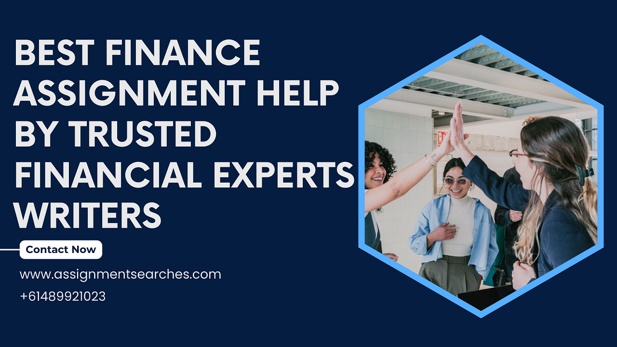 Finance Assignment Help by Trusted Financial Experts Writers | Medium