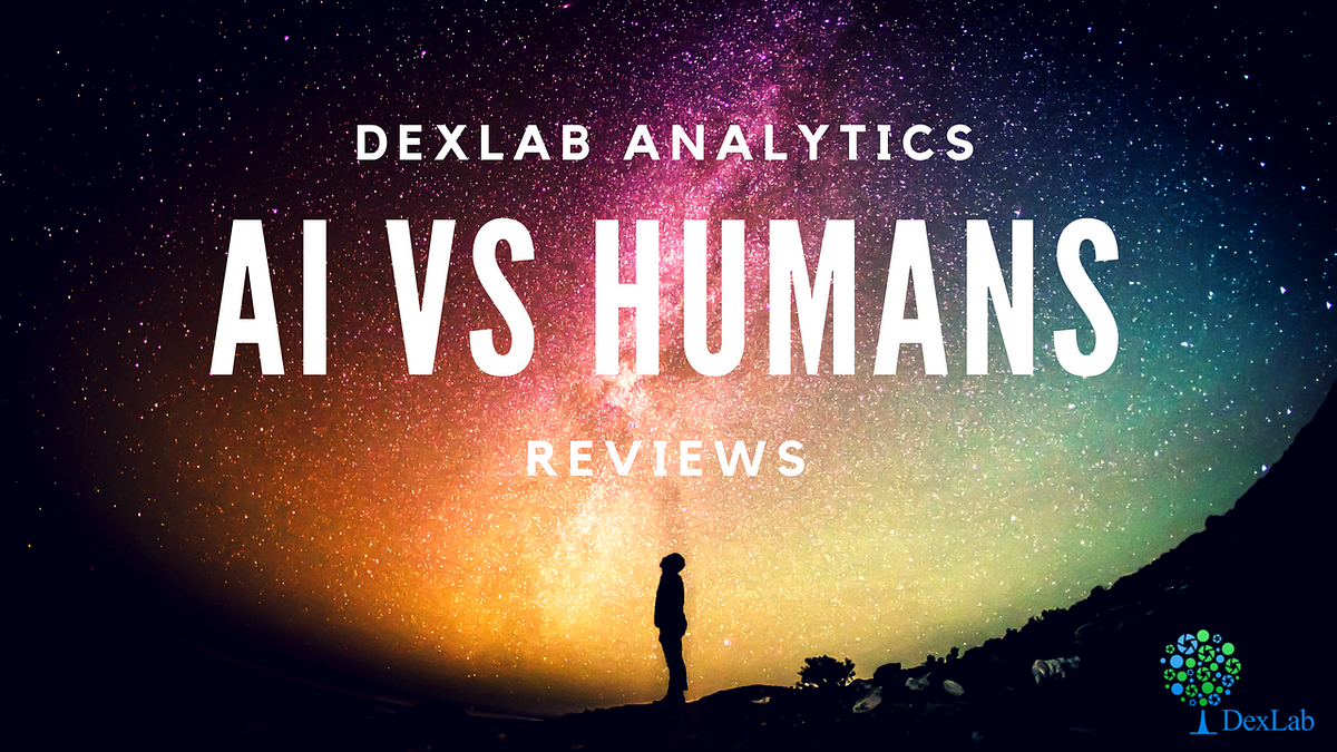 DexLab Analytics’ Take on the scope of Artificial Intelligence: Its ...
