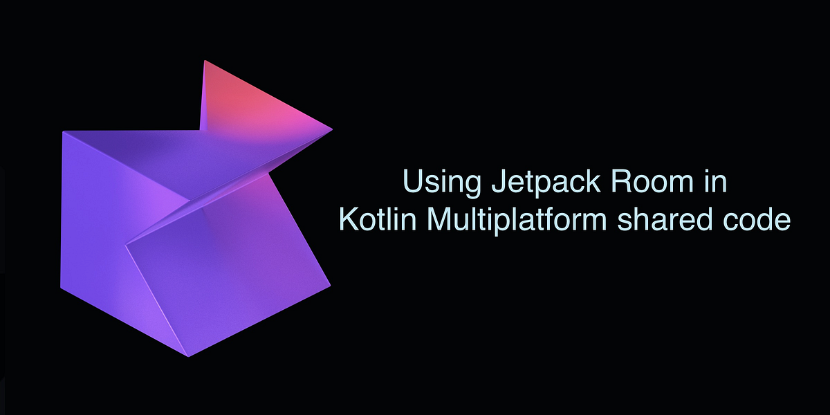 Capturing Cross-Platform Persistence with Kotlin Multiplatform and Room | by Saeed Noshadi | Medium