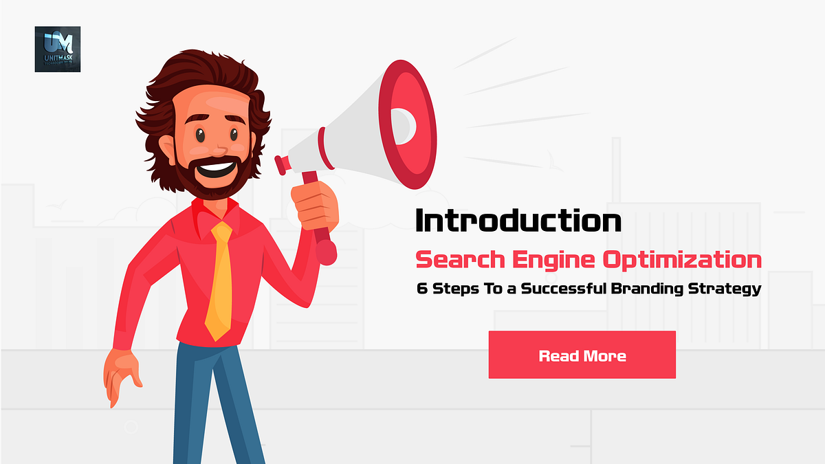 6 Steps To A Successful Branding Strategy With SEO | by Unitmask ...